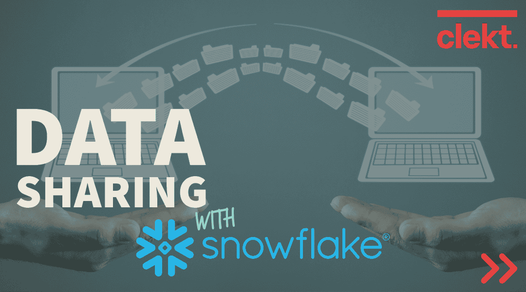 Data Sharing on Snowflake - Clekt Limited